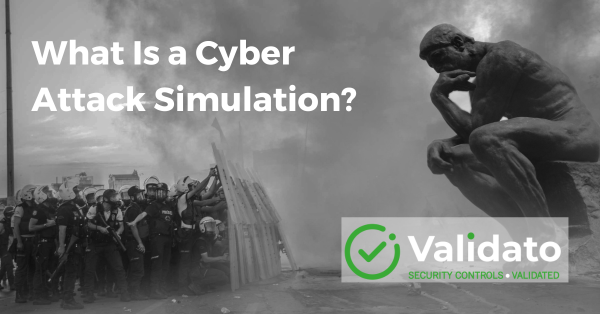 What Is a Cyber Attack Simulation? - Validato